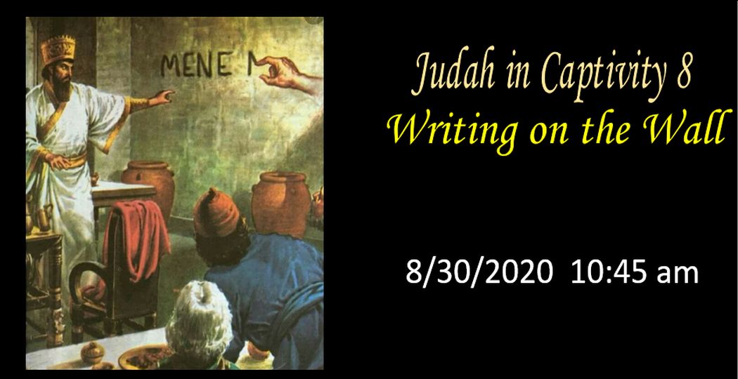 Judah in Captivity #8: Writing on the Wall | Grace Evangelical Free Church