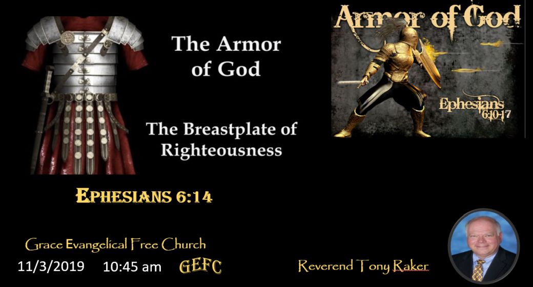 Ephesians 6 v14 The Breastplate of Righteousness | Grace Evangelical ...